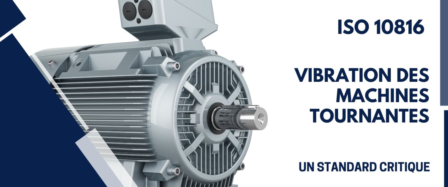 Tout savoir sur la norme ISO 10816, vibration des machines tournantes ...